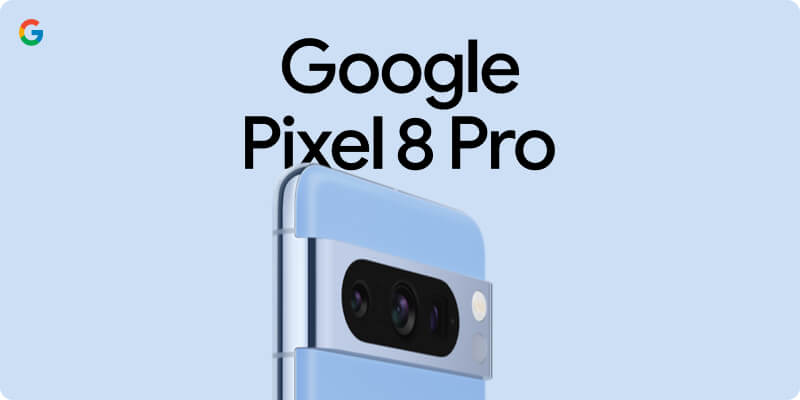 Google Pixel 8 Series | Google Pixel 8 & Google Pixel 8 Pro Contract ...